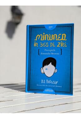 Minunea - R.J. Palacio - Editura Arthur