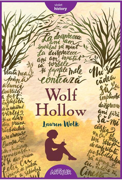 Wolf Hollow - Lauren Wolk - Editura Arthur
